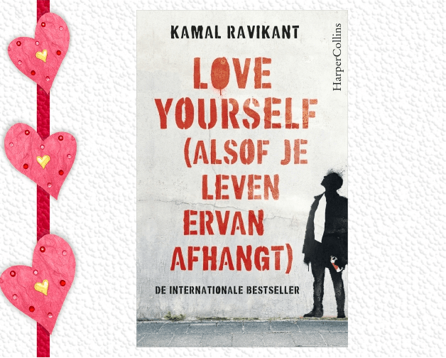 Love yourself (alsof je leven ervan afhangt)